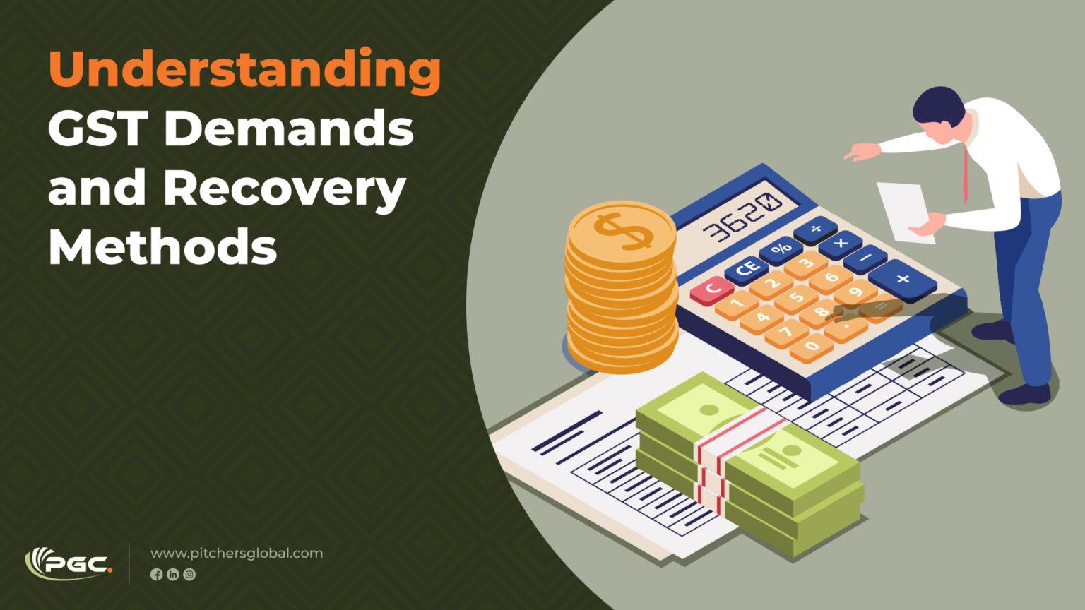 GST Demands & Its Recovery Methods | Pitchers Global