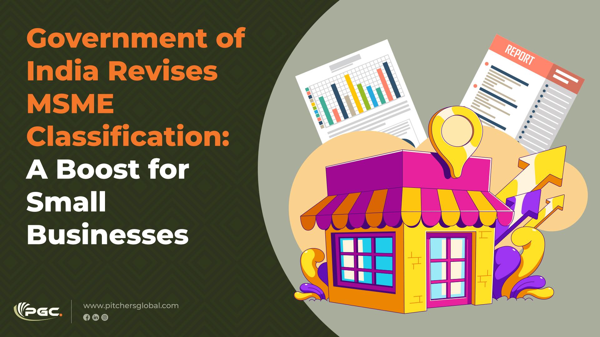 Government of India Revises MSME Classification | Pitchers Global