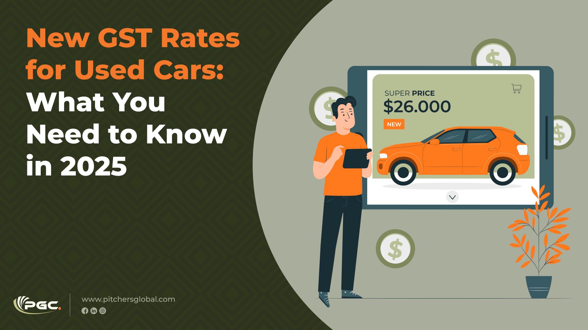 New GST Rates for Used Cars - An update | Pitchers Global