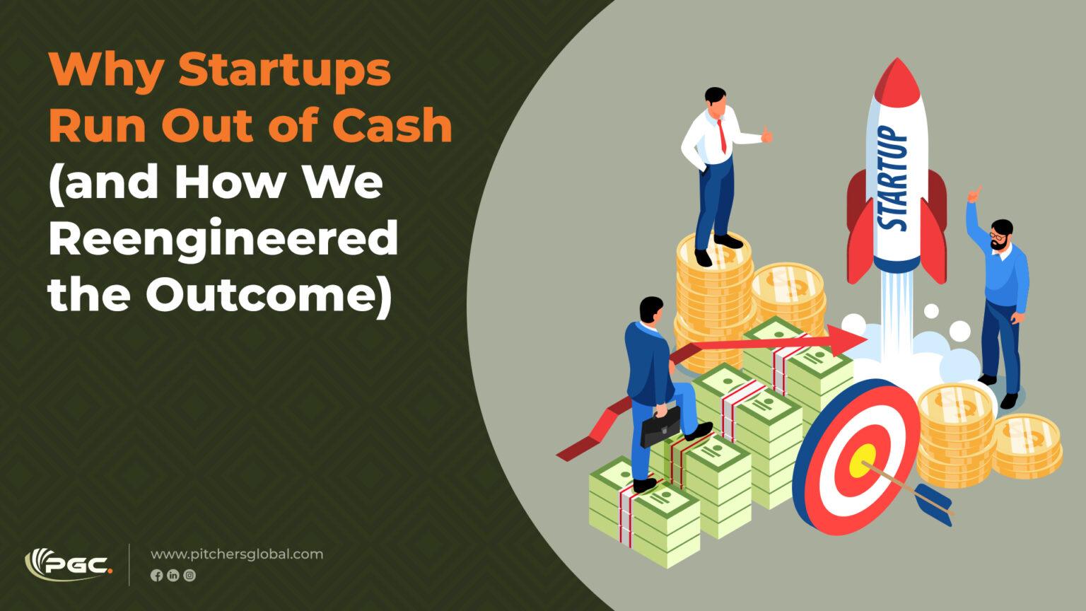 Why Startups Run Out of Cash and how we help | Pitchers Global